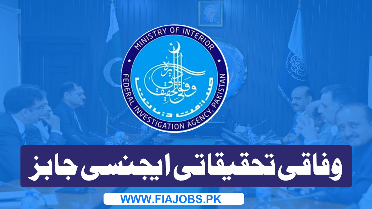 Federal Investigation Agency (FIA) Jobs 2026 FIA Jobs