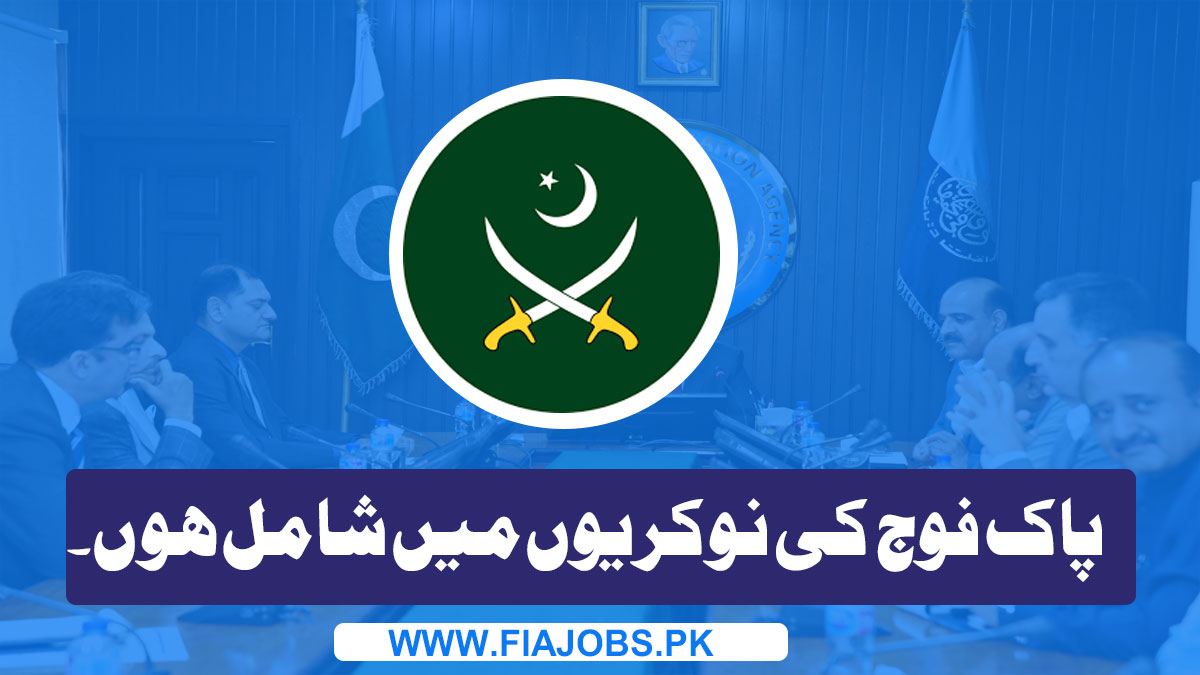 Join Pak Army Jobs 2026 Online Apply at joinpakarmy.gov.pk FIA Jobs