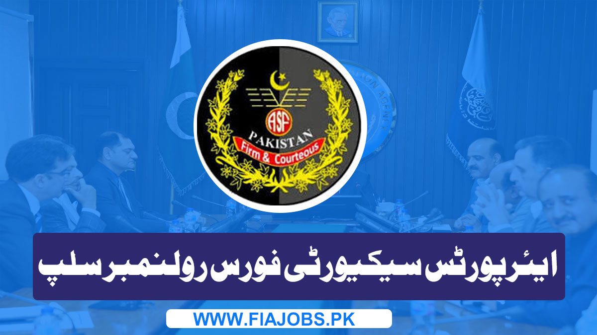 ASF Roll No Slip 2026 Written Test Date Schedule FIA Jobs